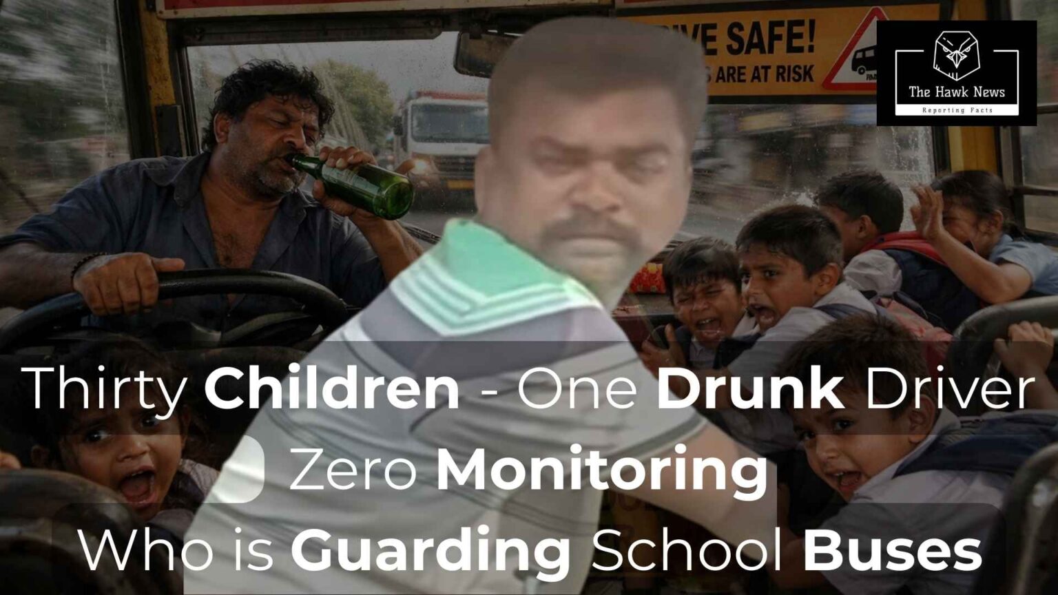 Thirty Children – One Drunk Driver – Zero Monitoring – Who is Guarding ...